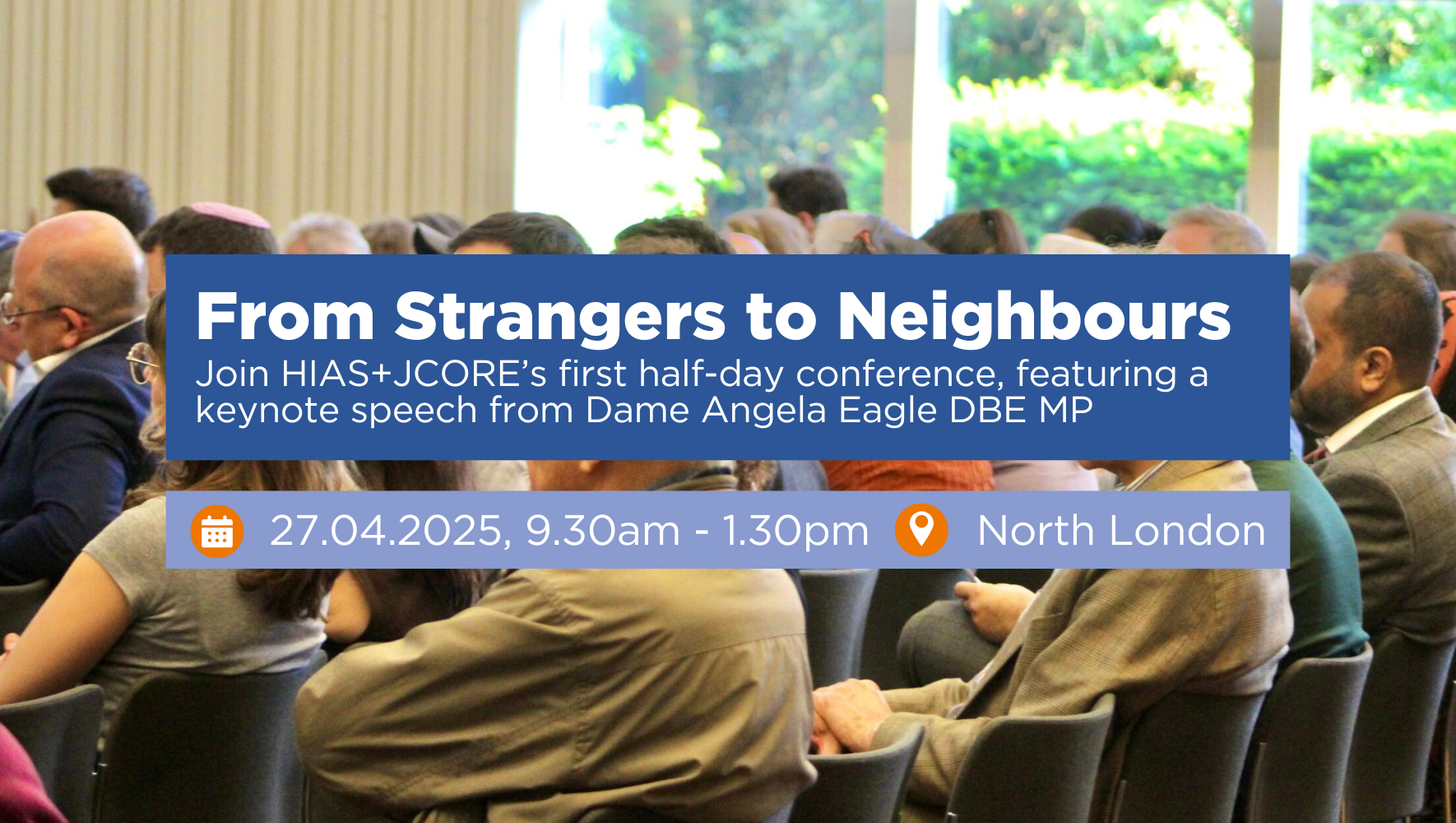 From Strangers to Neighbours - HIAS+JCORE